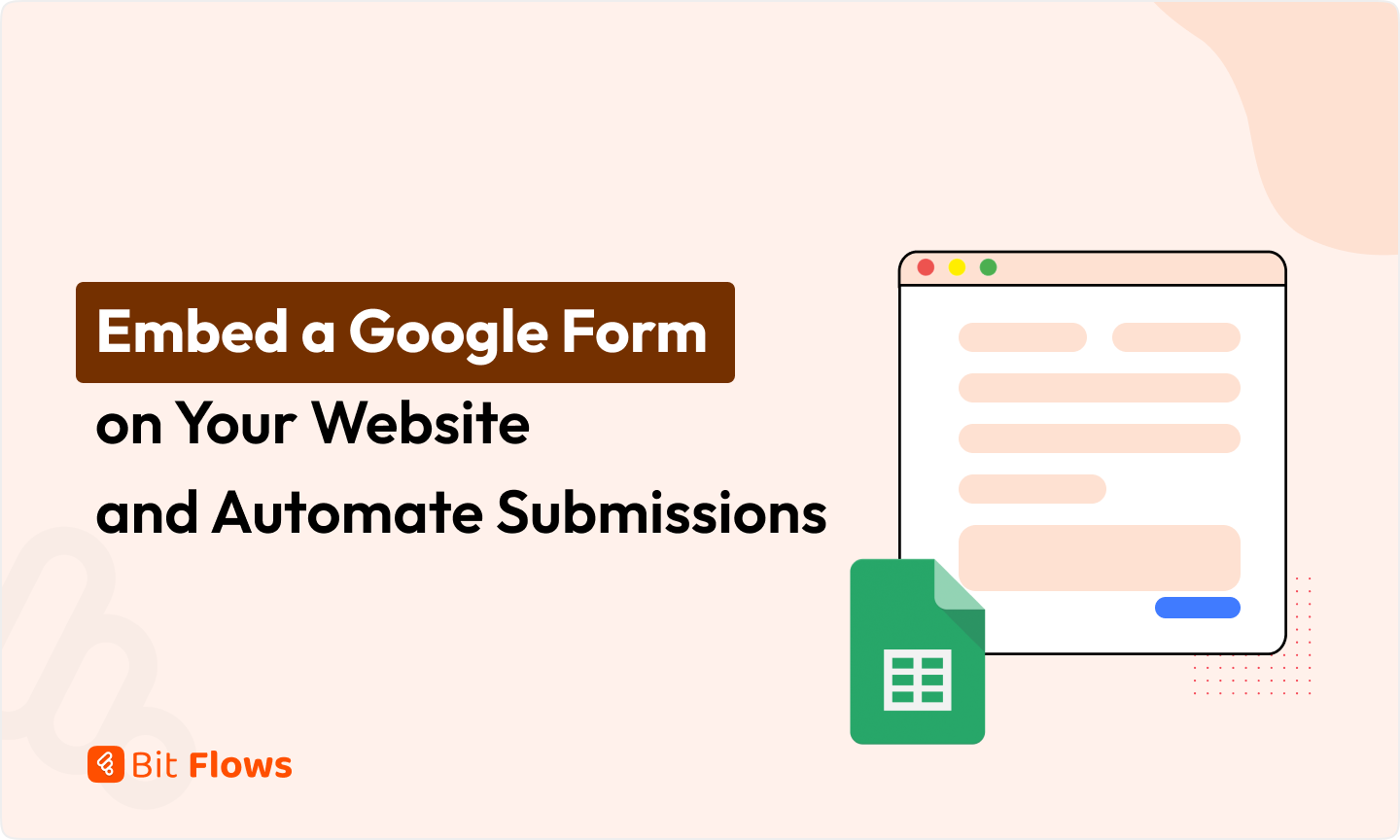Easily Embed Google Forms into a Website and Automate Responses - Bit Flows