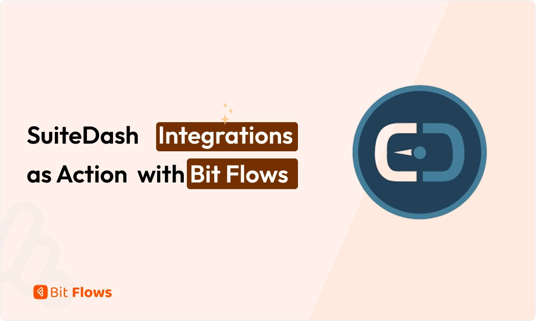 SuiteDash Integrations as Action – Automate CRM & Portal Workflows